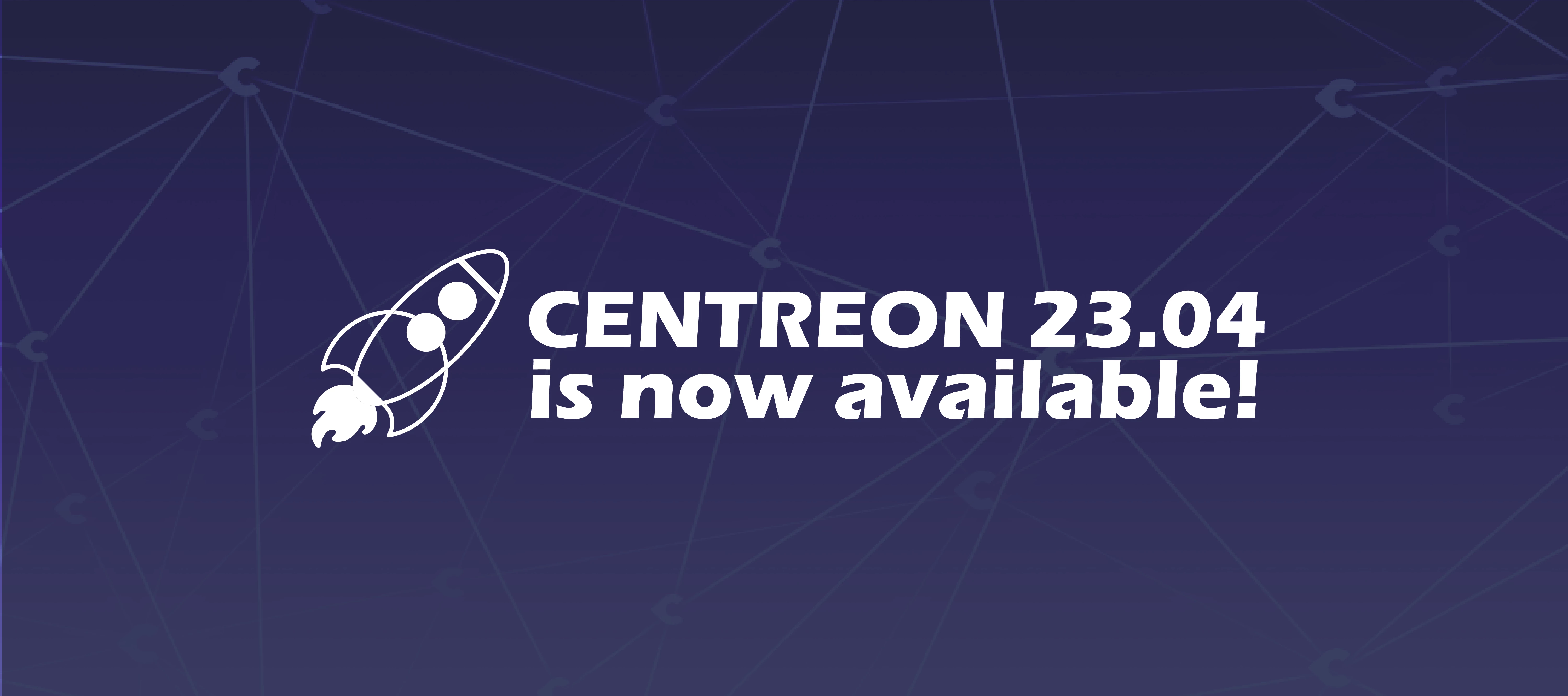 Centreon 23.04 is out now! | Community