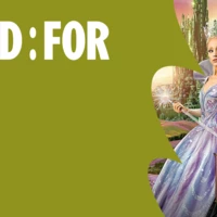 Wicked For Good: The Magic Continues! | Deezer Community, bringing ...