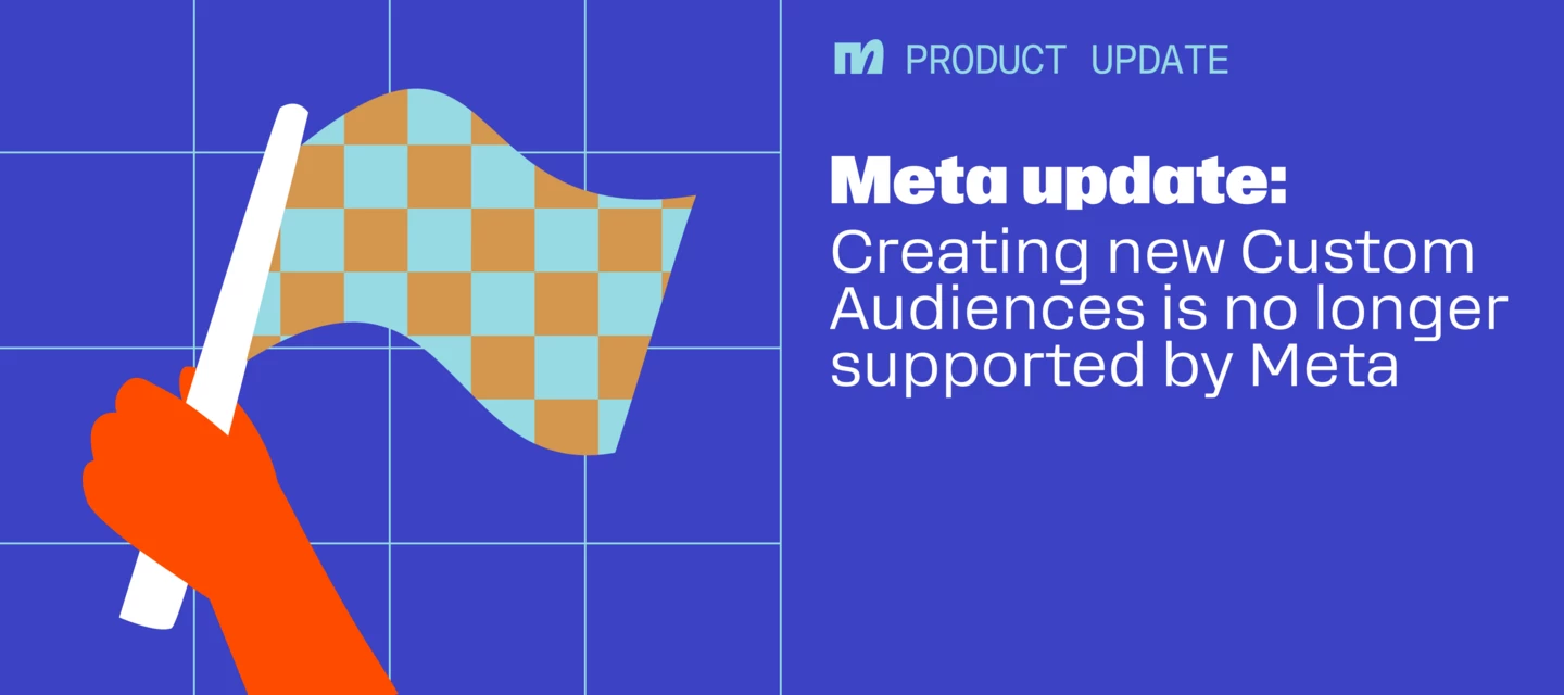 Meta update: Custom audiences is no longer supported by Meta | Manychat