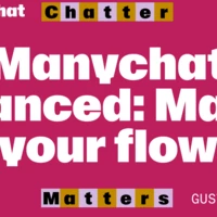 [Webinar] Need help to master advanced flows? Ask your questions here! | Manychat