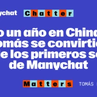 Chatter Matters: Tomás Escobar [in Spanish 🇪🇸] | Manychat
