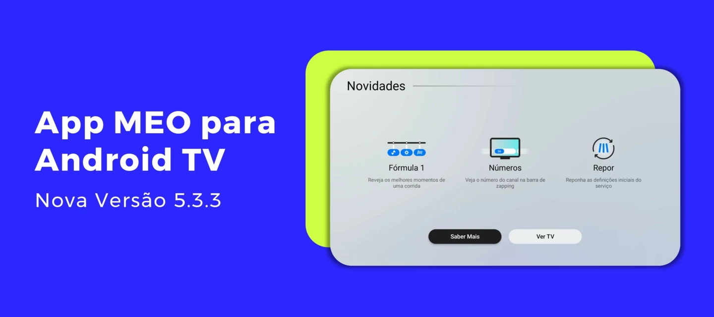 Nova versão da App MEO para Android TV - 5.5.3 | MEO Fórum