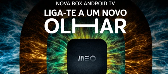 Android TV chegou à nova box MEO | MEO Fórum