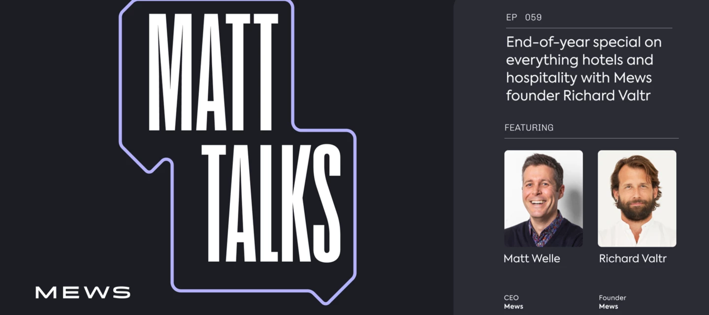 End-of-year special Matt Talks podcast on everything hotels and ...