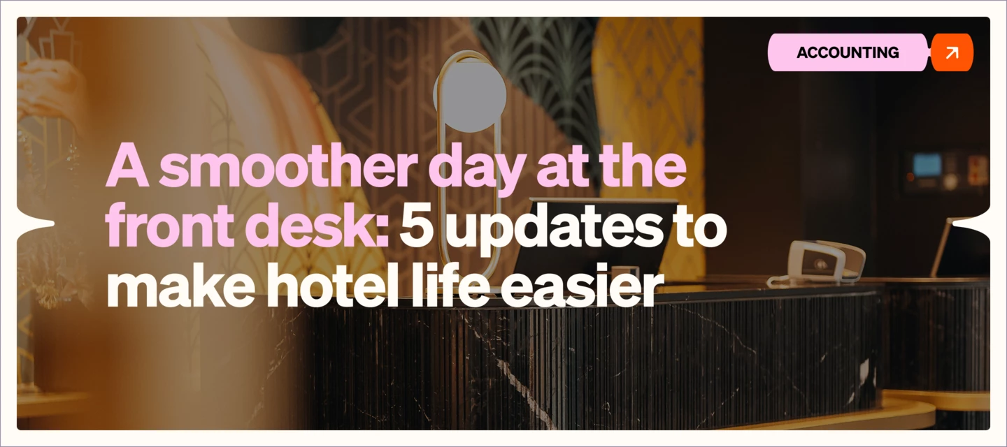 A smoother day at the front desk: 5 updates to make hotel life easier ...