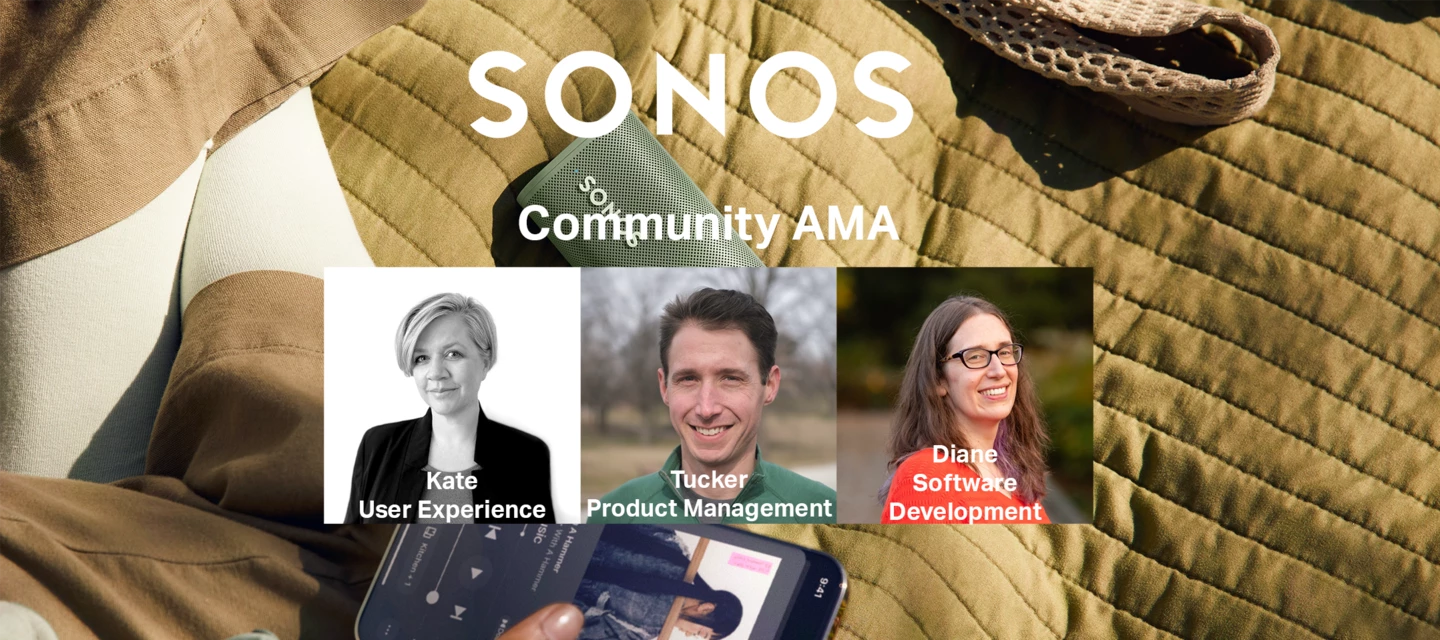 Sonos App Redesign AMA | Sonos Community