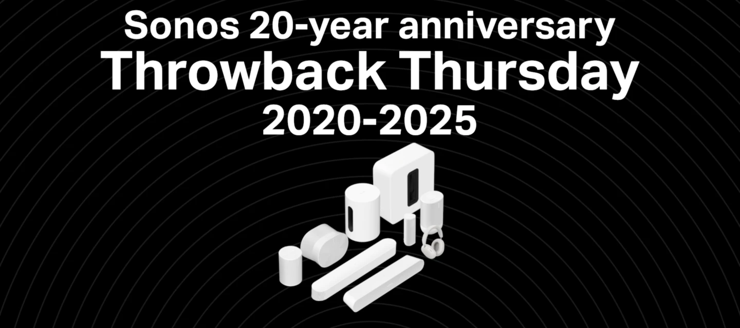 20 years of Sonos community (2020-2025) | Sonos Community