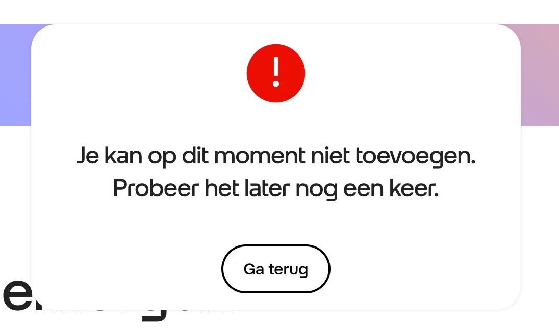 Getting "Te veel records gevonden" error when I try to add my ...